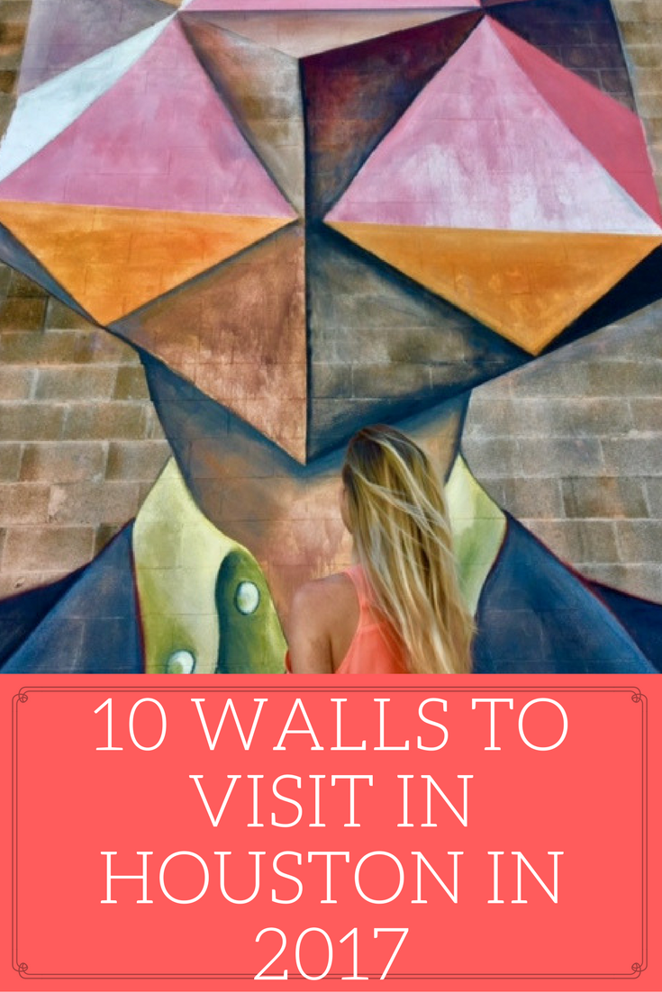10 Walls to Visit in Houston in 2017 – It's Not Hou It's Me
